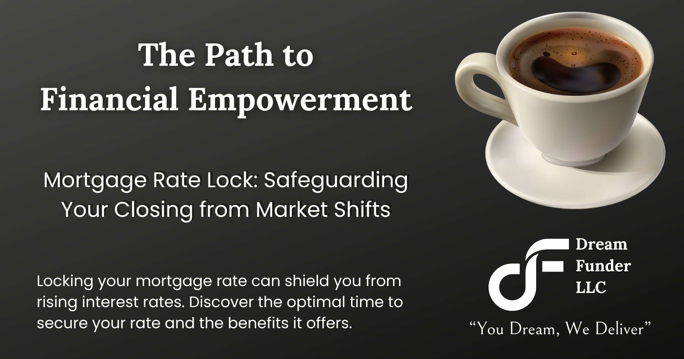 Mortgage Rate Lock: Safeguarding Your Closing from Market Shifts
